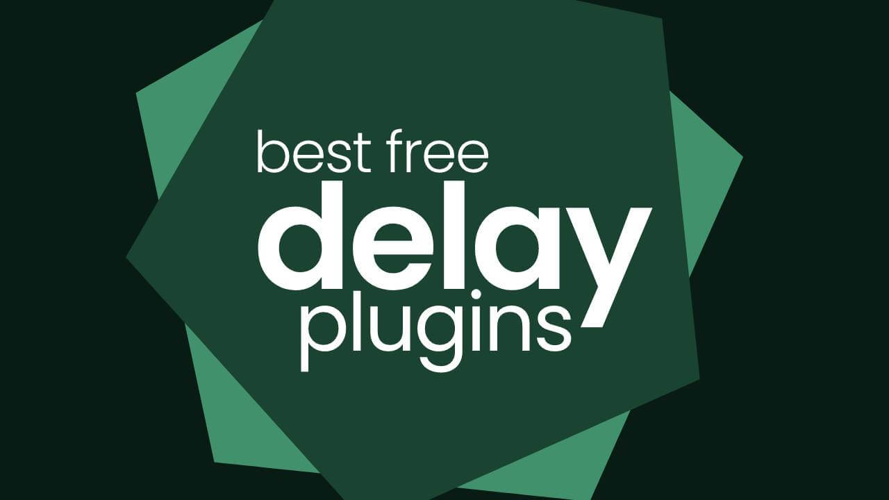 Best Delay Vst Plugins For Free - synthstudiosind